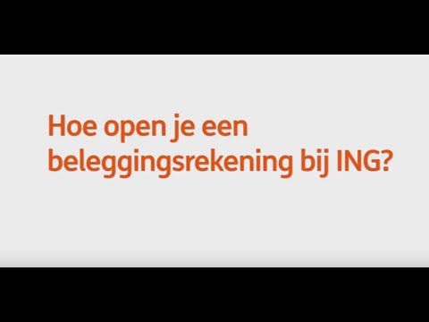 Hoe open je een beleggingsrekening bij ING?