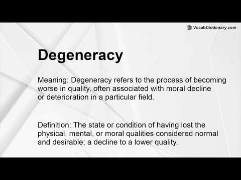 Degeneracy Meaning