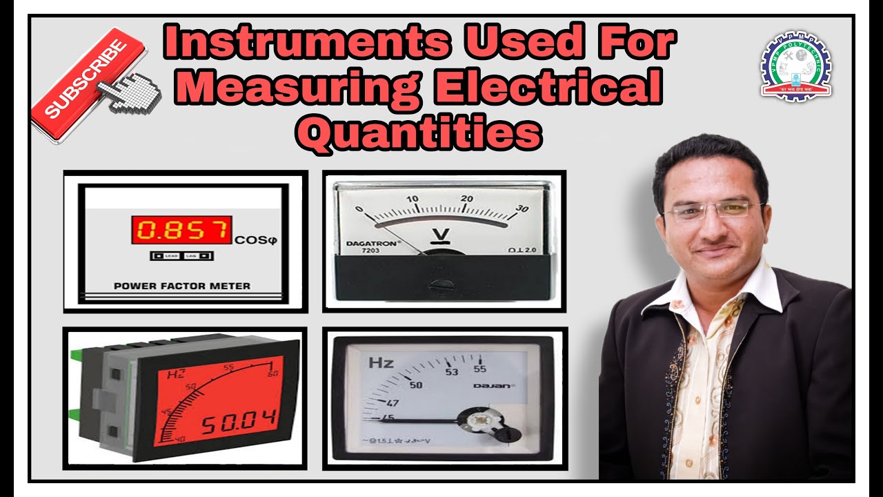 Instruments Used for Measuring Electrical Quantities