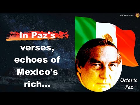 Words of Wisdom: 10 Powerful Quotes by Octavio Paz
