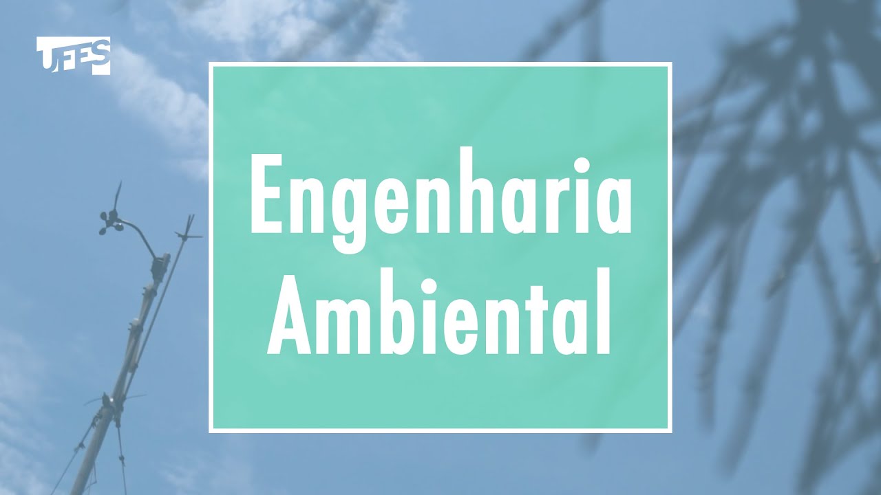 Engenharia Ambiental - Ufes campus de Goiabeiras