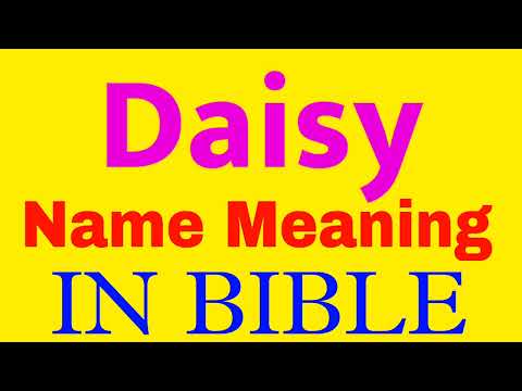 Daisy Name Meaning In Bible | Daisy meaning in English | Daisy name meaning In Bible