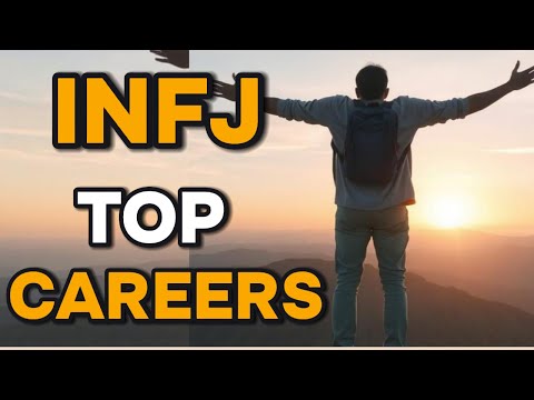The Best Careers for the INFJ Personality Type: Top Careers
