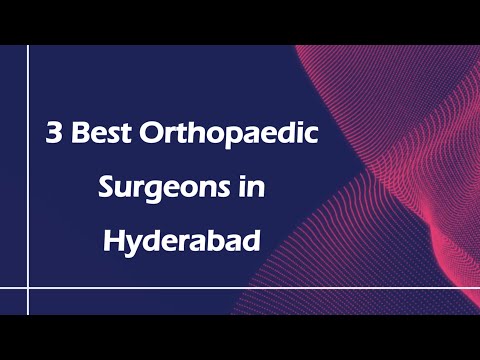 3 Best Orthopaedic surgeons in Hyderabad, Telangana 2025 | Orthopedic surgeons