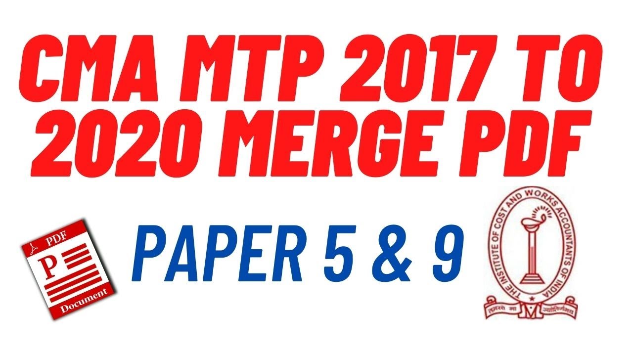 MTP merge pdf file 2017 to 2020 paper 5 & 9