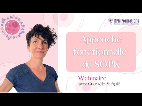 Approche fonctionnelle du SOPK avec Guénaëlle Abéguilé