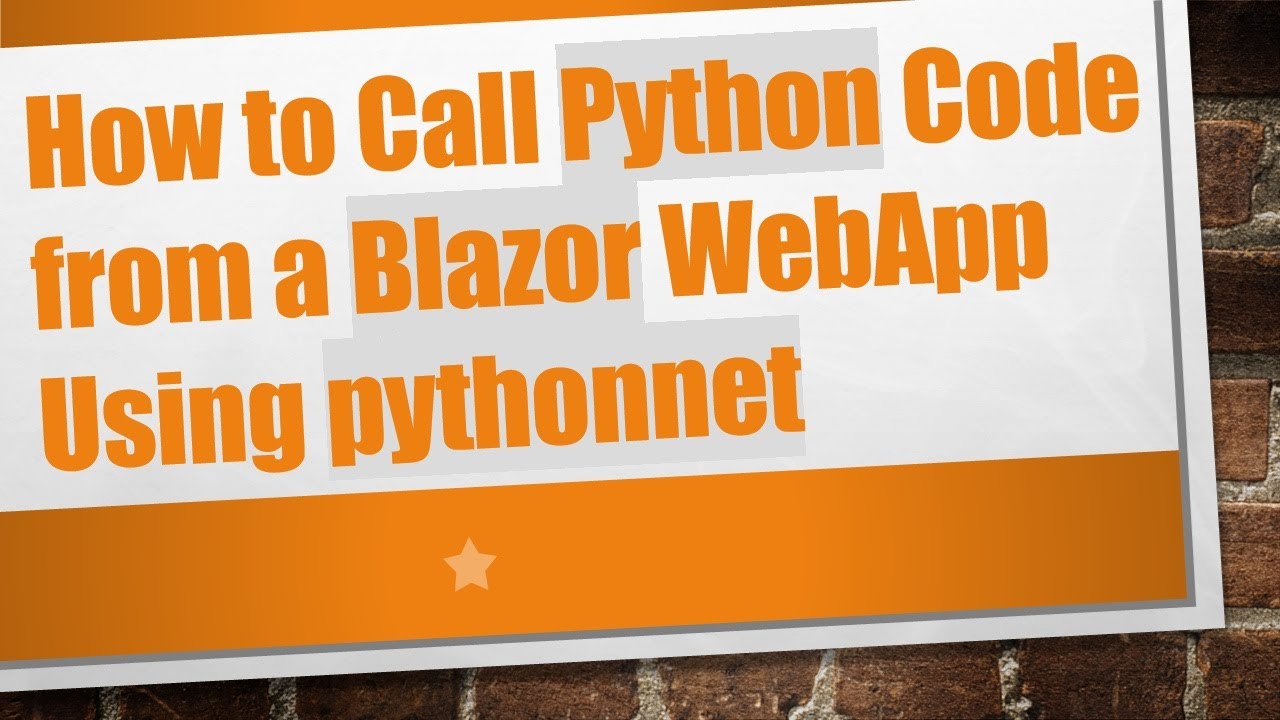 How to Call Python Code from a Blazor WebApp Using pythonnet