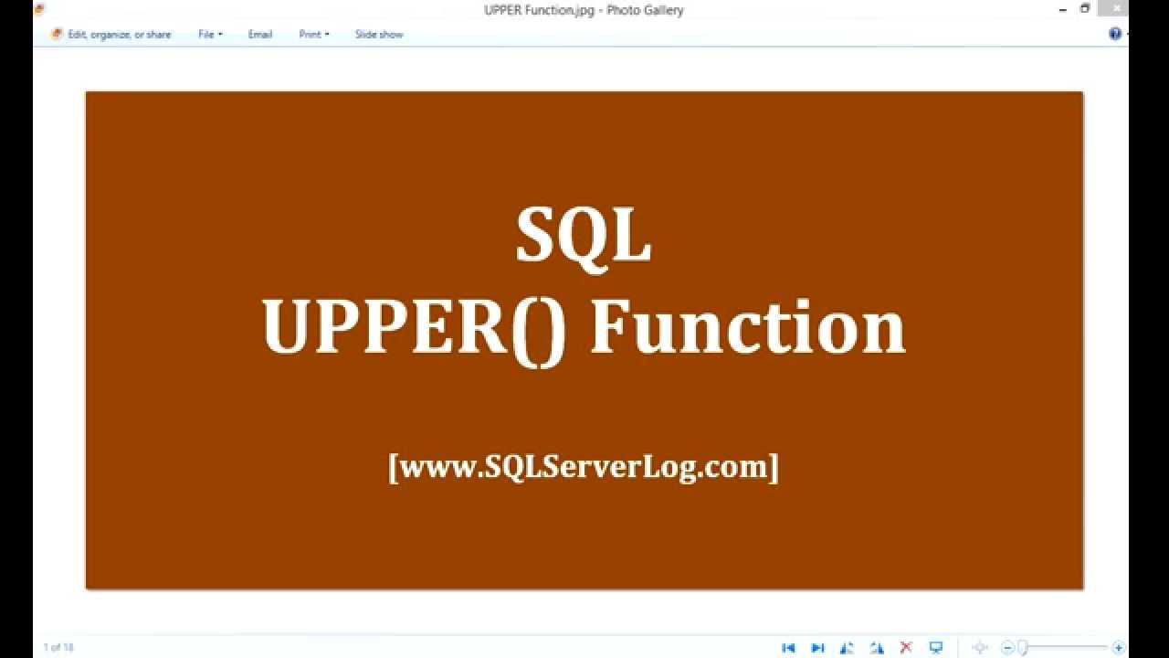 37 - SQL UPPER() Function - Learn SQL from www.SQLServerLog.com [HD]