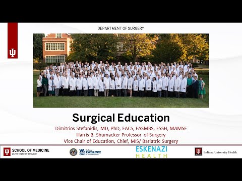 IU School of Medicine Department of Surgery Surgical Education Intro