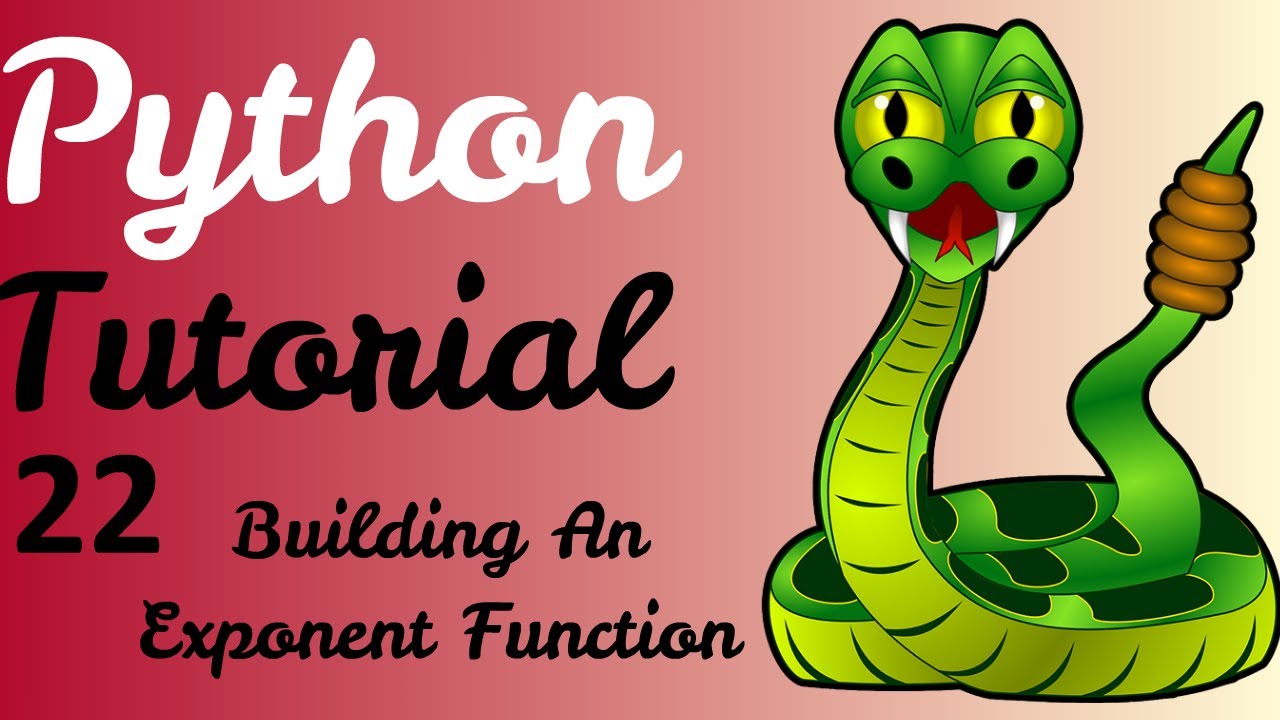 Python Tutorial - 22 (Exponent Function)