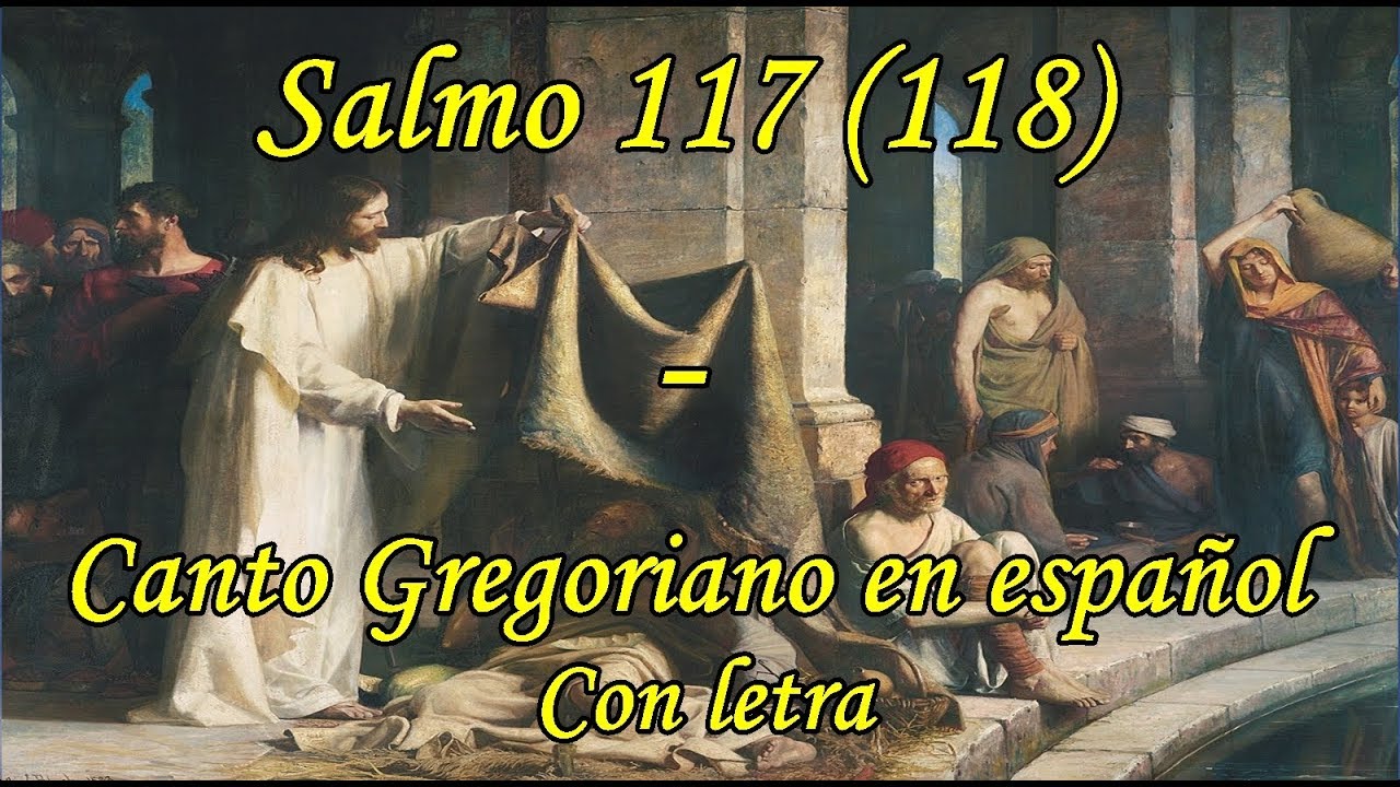 Salmo 118 (117) - Canto gregoriano - en español  (con Letra) - Coro Abadía San Isidro de Dueñas