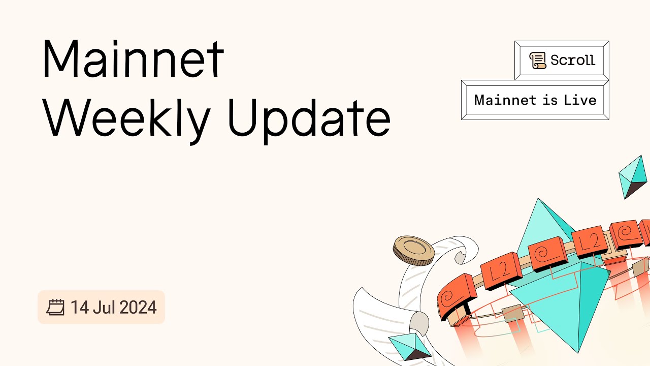 Scroll's Weekly Update: July 14th