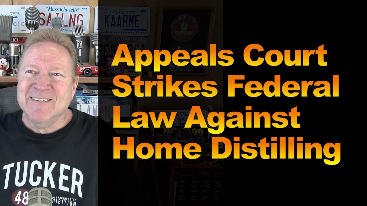 Appeals Court Strikes Federal Law Against Home Distilling