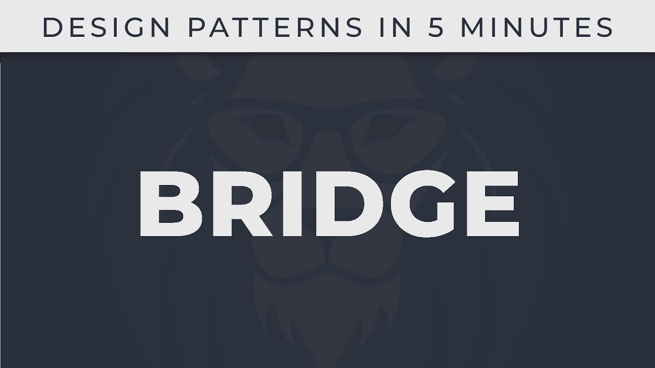 Bridge - Design Patterns in 5 minutes