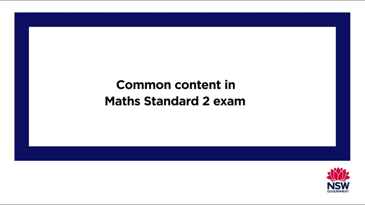 Common content in Maths Standard 2 exam