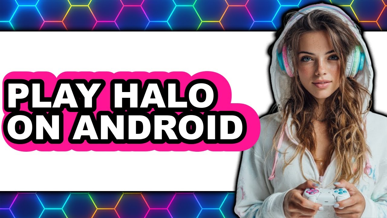 How to Play Halo on Android 2025 - Easy Guide