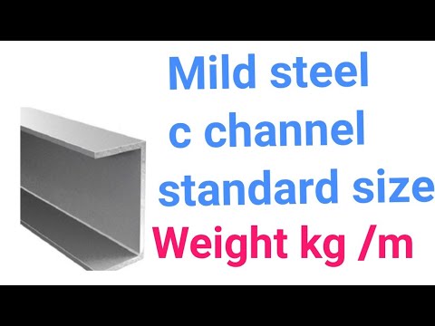 Mild steel c channel standard sizes @ weight kg /m
