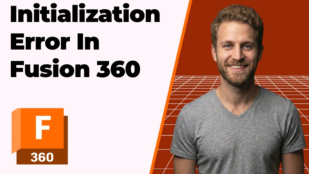 Fusion 360 Initialization Error (2026 Easy Guide)