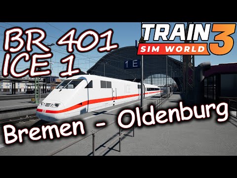 Steam Community :: Video :: BR 401 / Mit dem ICE 1 nach Oldenburg ...