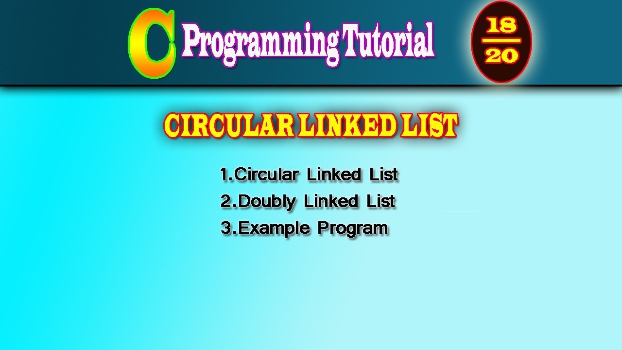 C Programming Tutorial DAY 18 | Circular Linked List | Codedeveloper