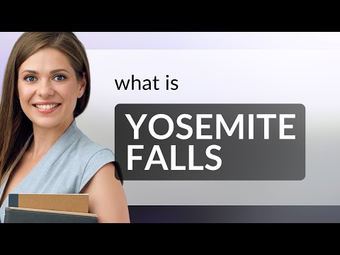 Yosemite falls — definition of YOSEMITE FALLS