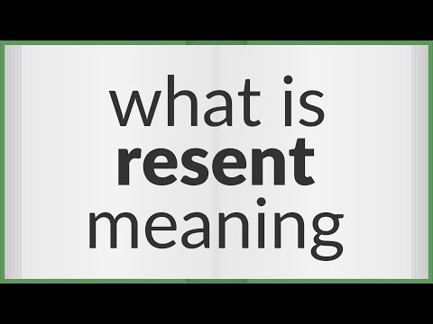 Resent | meaning of Resent