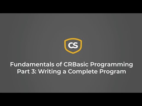 Fundamentals of CRBasic Programming Part 3: Writing a Complete...