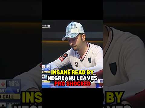 INSANE READ BY NEGREANU LEAVES PRO SHOCKED