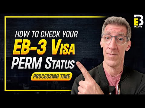 🌟 How to Check Your EB-3 Visa PERM Status and PERM Processing Time | EB3.Work 🌟