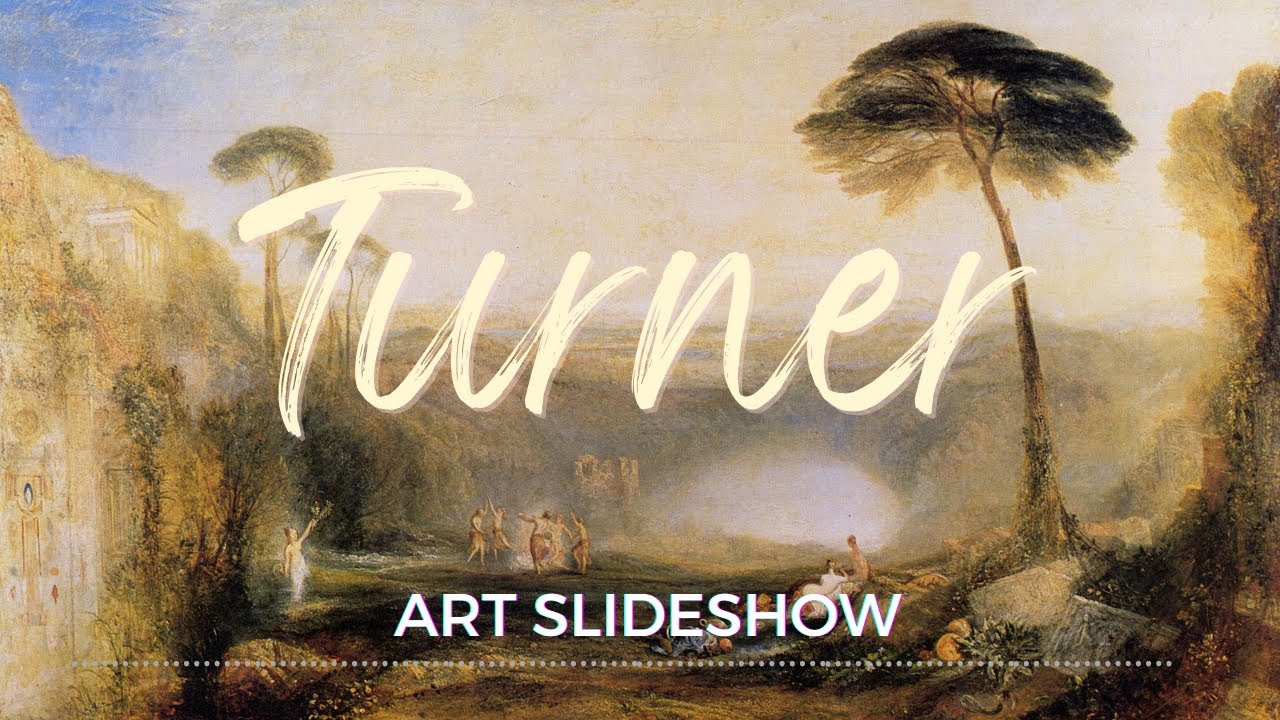 J M W TURNER ARTWORK |  TV art slideshow