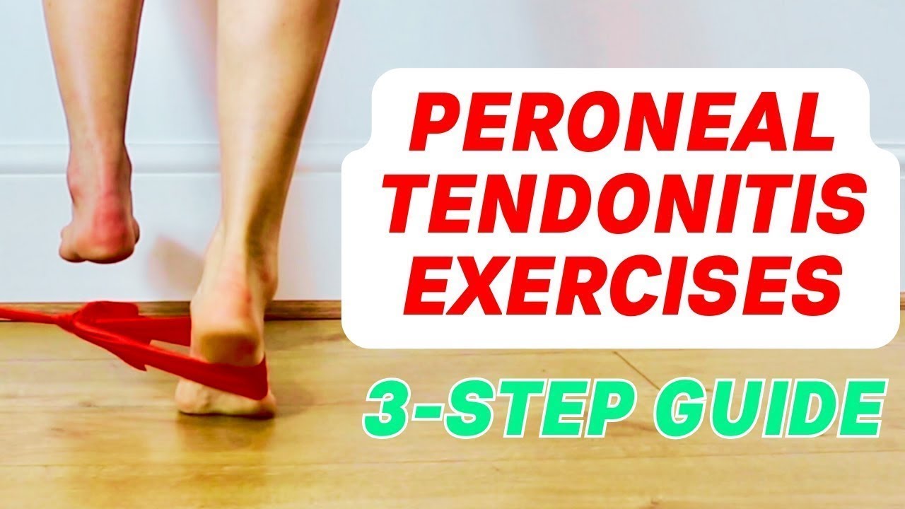 Peroneal Tendonitis Exercises - 3 Step Guide