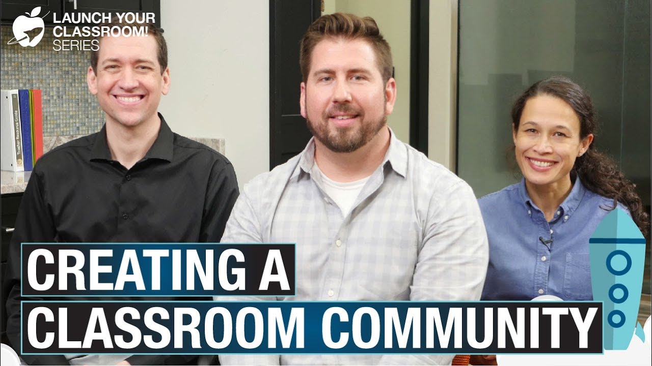 Creating a Classroom Community: Launch Your Classroom! Episode 38