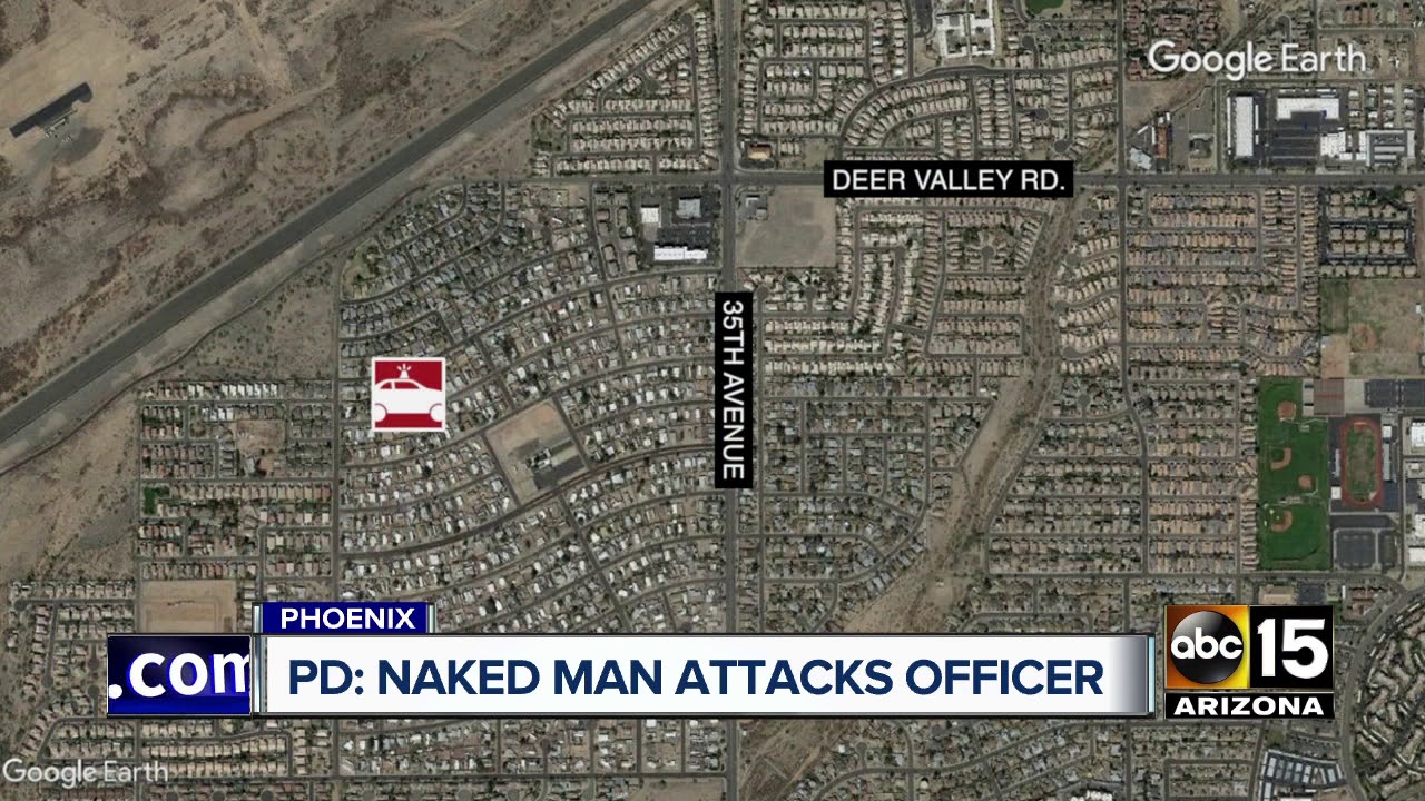 Nude man assaults officer in North Phoenix; tased and hospitalized in critical condition
