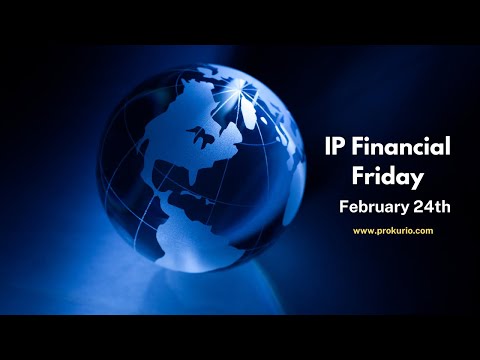 IP Financial Friday Feb 24