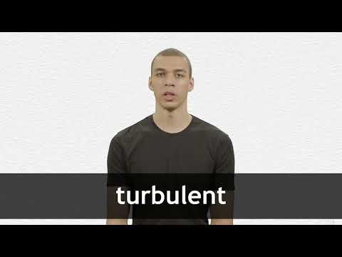 TURBULENT - Definition & Translations | Collins English Dictionary