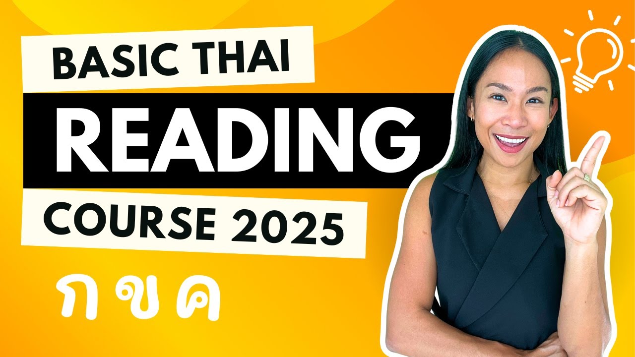 Start Reading Thai Just Step by Step - Basic Thai Reading Course 2025