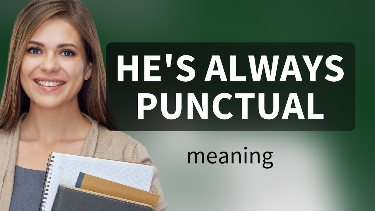 Mastering Time: The Importance of Being Punctual