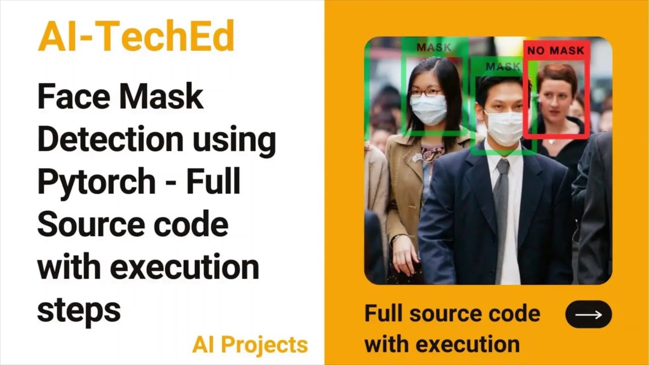 Face Mask Detection using Python, Pytorch, OpenCV| Detect masks real-time video streams| python code