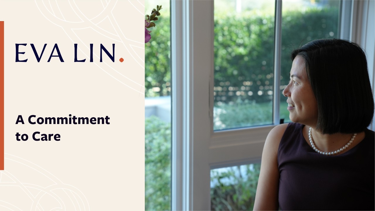 A Commitment to Care | Eva Lin Team