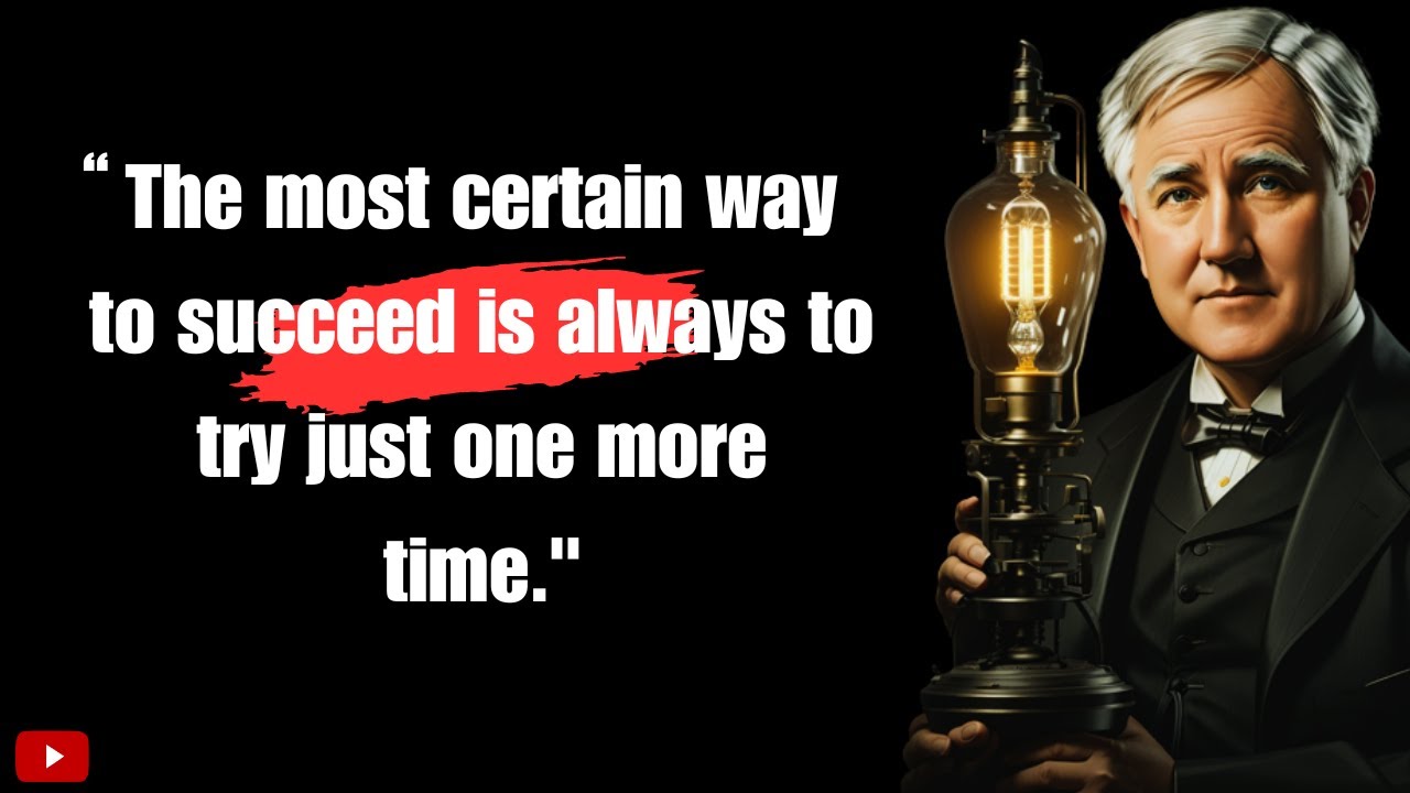 Igniting Innovation: Thomas Edison's Most Powerful Quotes