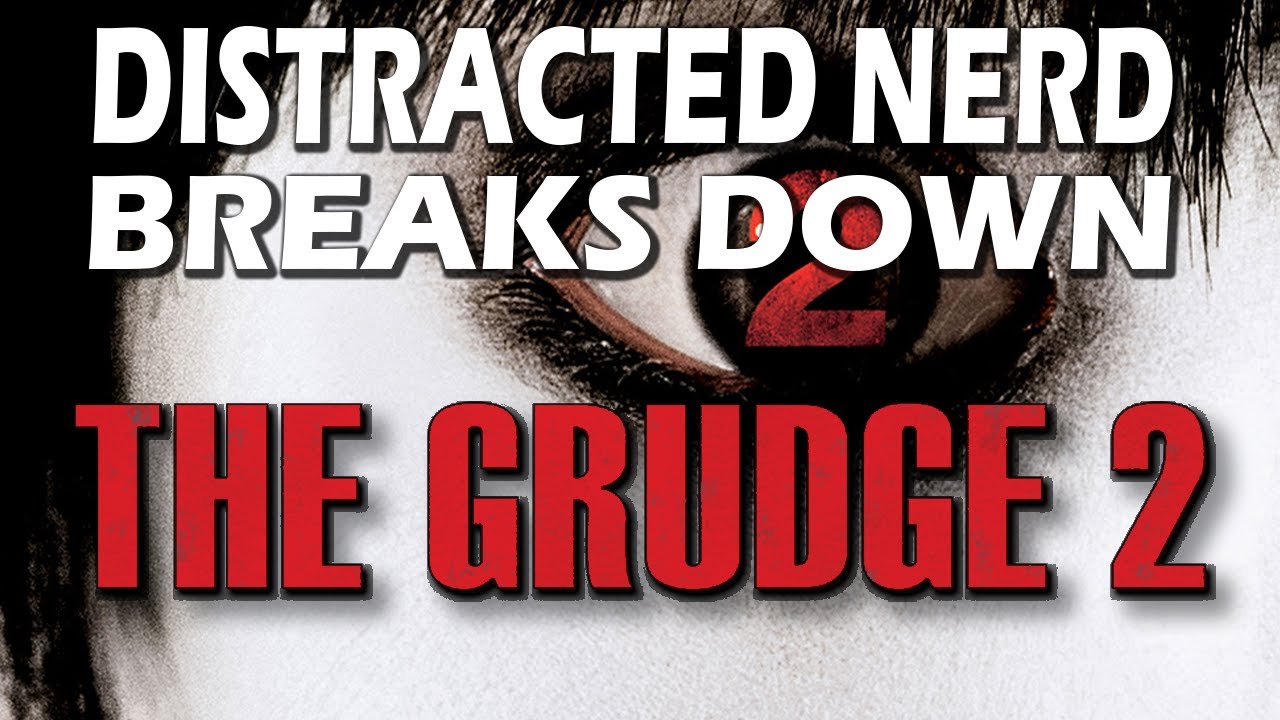 Grudge 2 Breakdown
