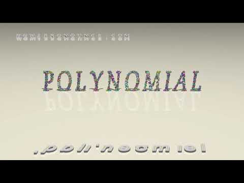 polynomial - pronunciation + Examples in sentences and phrases