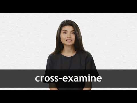 CROSS-EXAMINE definition and meaning | Collins English Dictionary