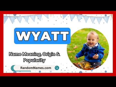 Wyatt - Baby Boy Name Meaning, Origin & Popularity - RandomNames.com