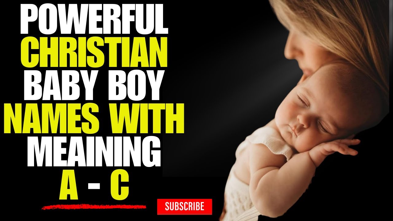 5 Awesome Christian Boys Names List of A - C | Biblical Baby Boy Names | Parenting Aid