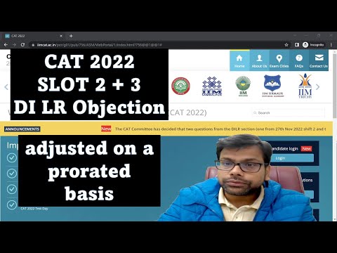 CAT 2022 Slot 2 & Slot 3 DILR Objection: Marks will be calculated on a pro-rata basis - Loss or Gain