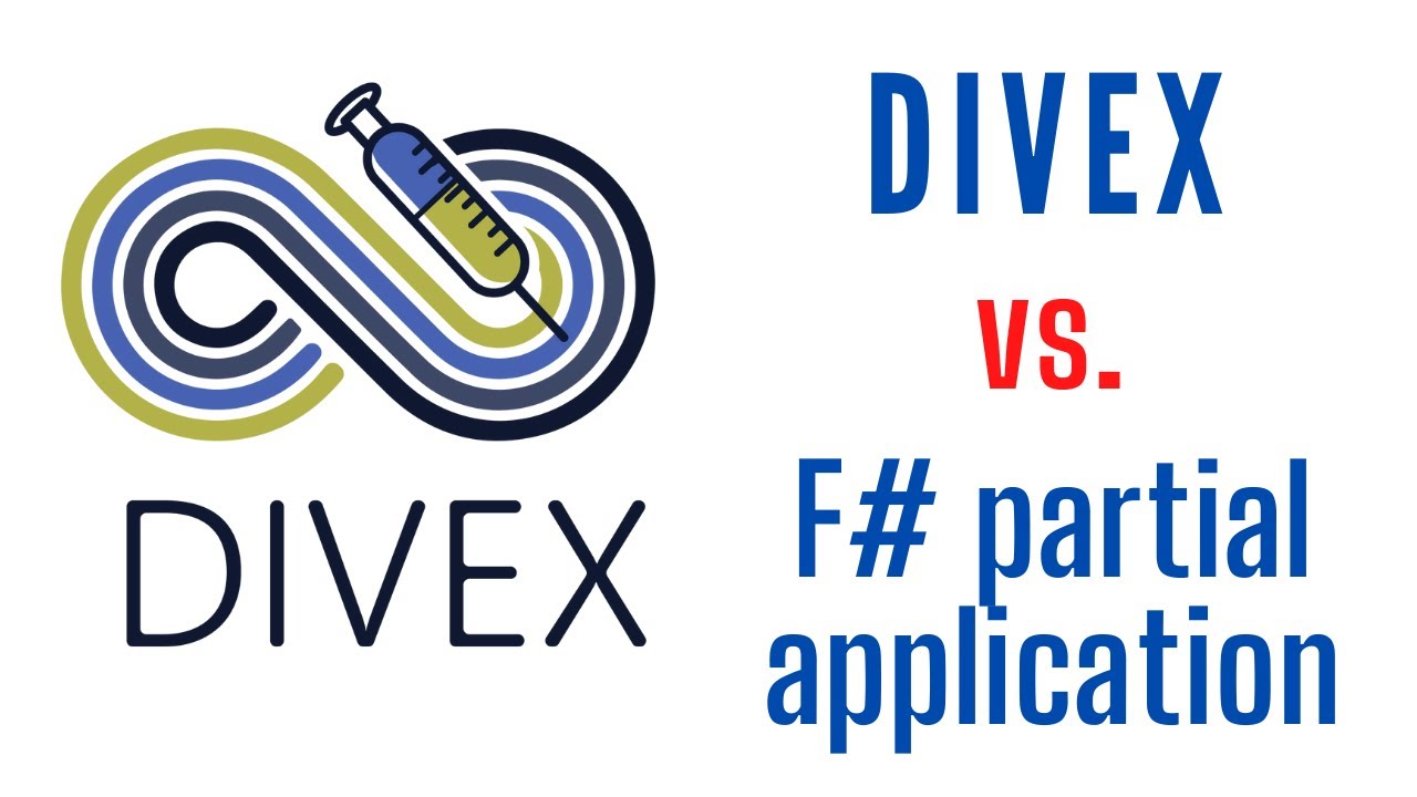DIVEX vs. F# partial application