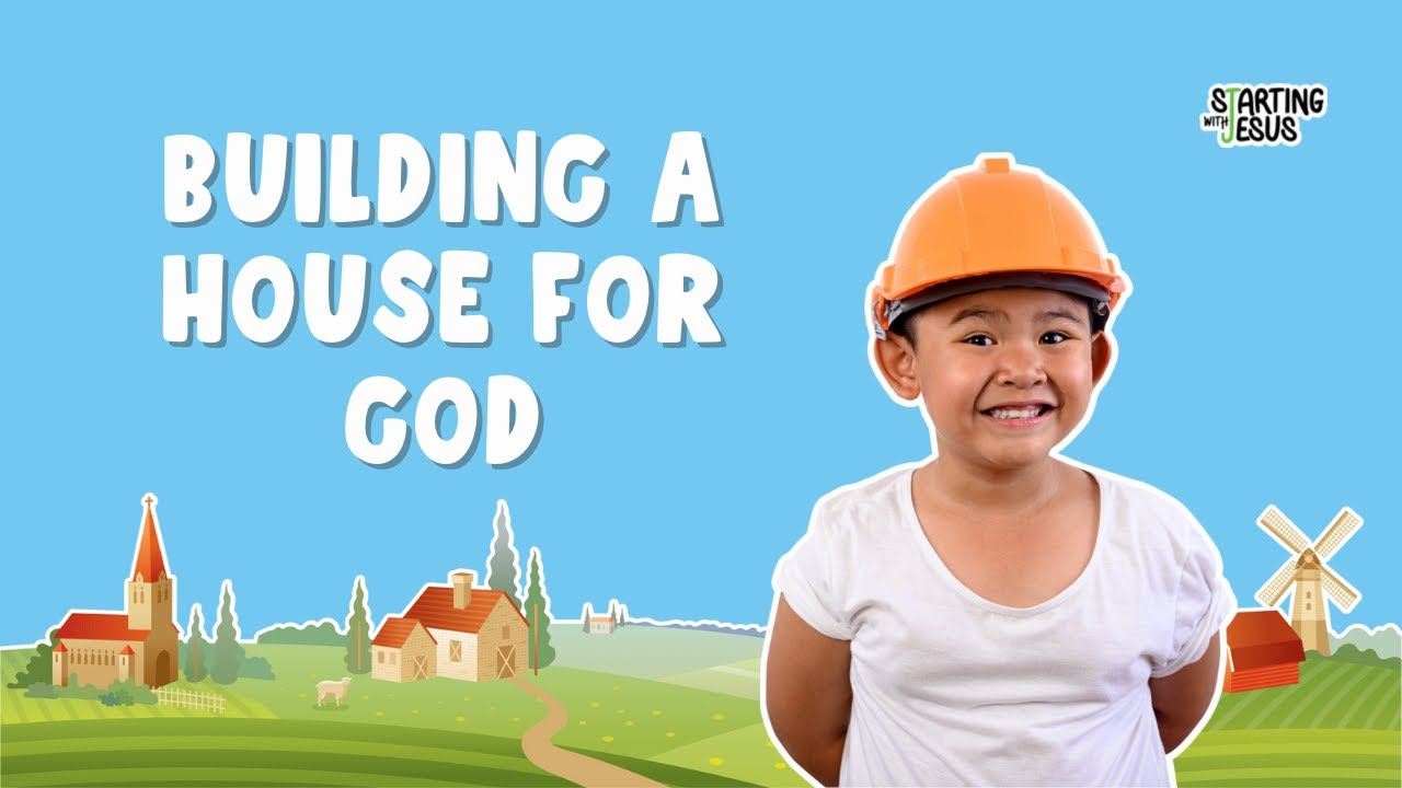 Sabbath School | Building a House for God (Year B, L5) | Starting With ...