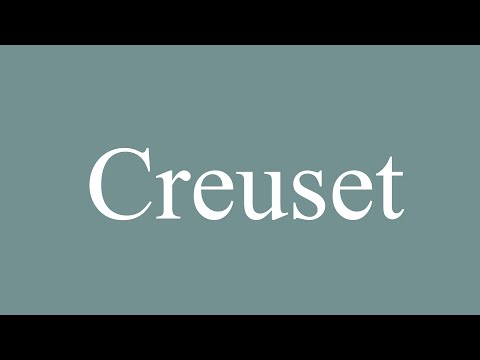 How to Pronounce ''Creuset'' (Crucible) Correctly in French