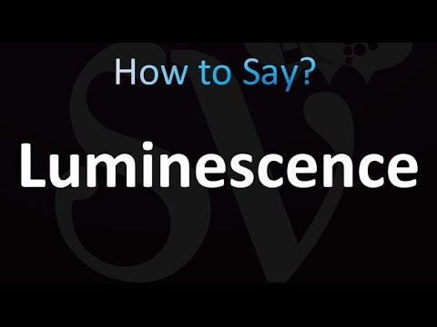 How to Pronounce Luminescence (correctly!)